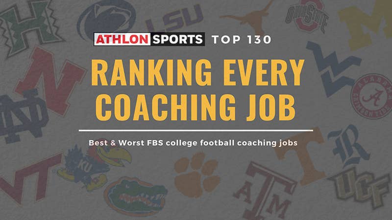Ranking All 130 College Football Coaching Jobs for 2019 - Athlon Sports
