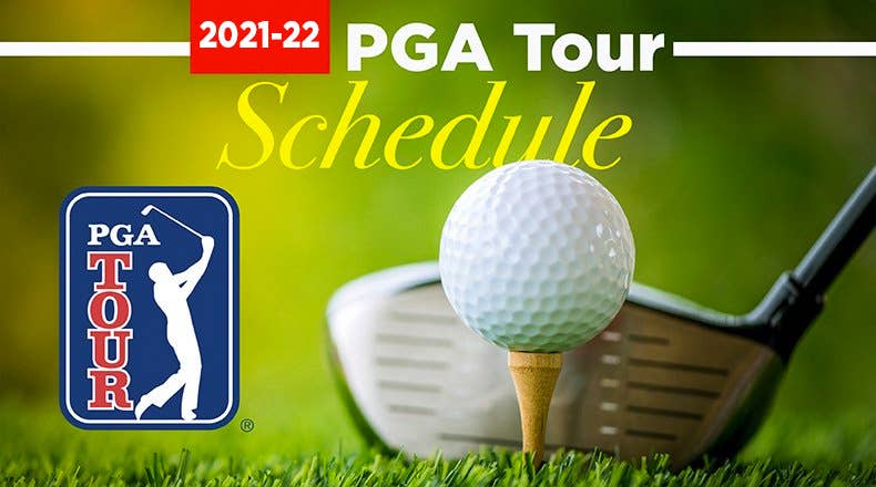 2021-22 PGA Tour Schedule - AthlonSports.com | Expert Predictions ...