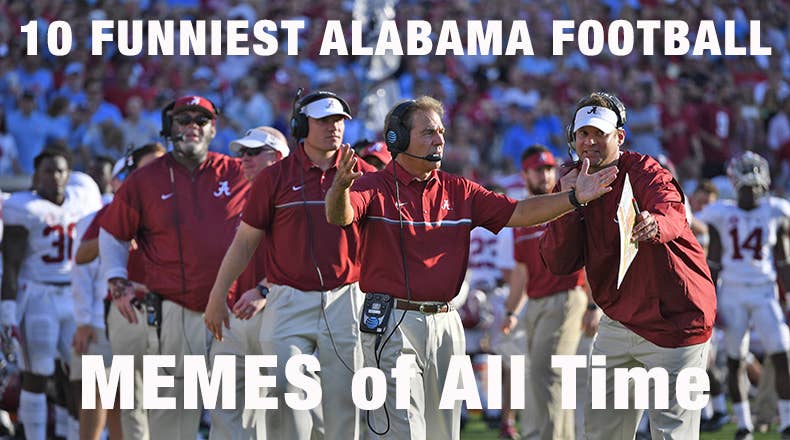 10 Funniest Alabama Football Memes of All Time - Athlon Sports