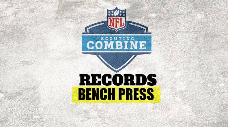 NFL Scouting Combine: Bench Press Record - Athlon Sports