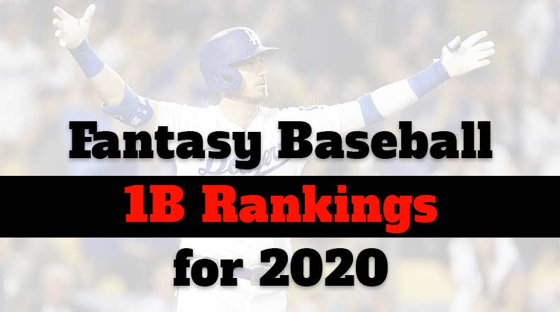 Fantasy Baseball Cheat Sheet: First Base Rankings for 2020 - Athlon Sports